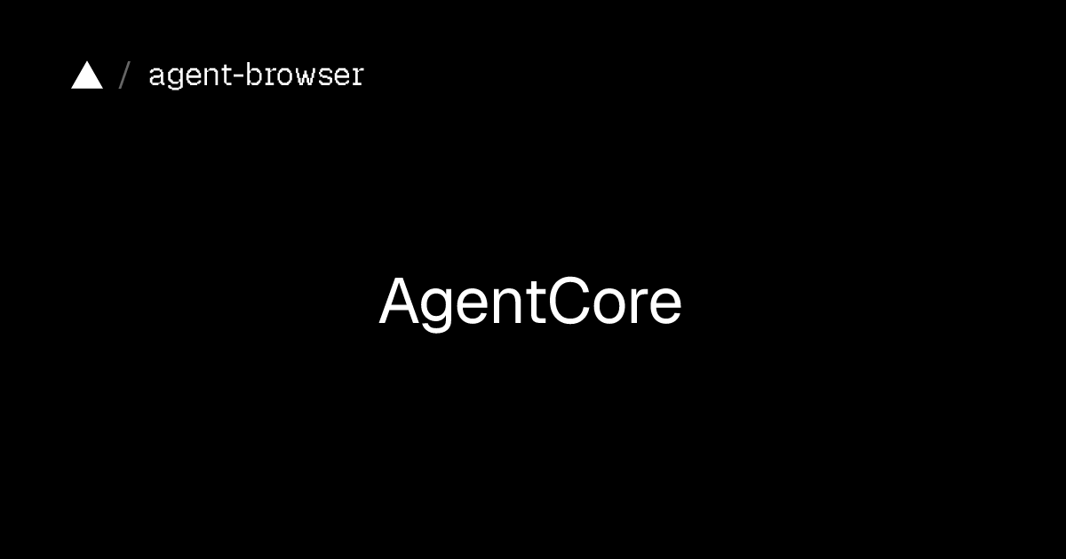 AgentCore | agent-browser